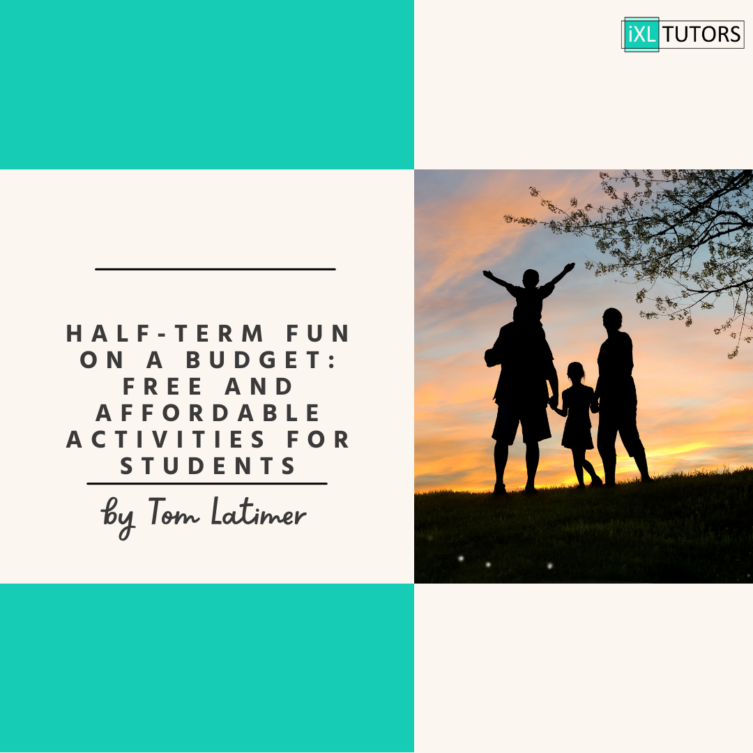 Half-Term Fun on a Budget: Free and Affordable Activities for Students ...